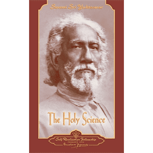 The Holy Science (Revised) by Swami Sri Yukteswar Giri