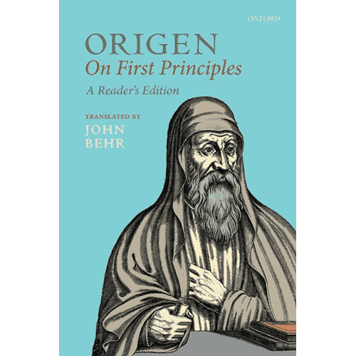 Origen: On First Principles translated by John Behr (Reader's Ed.)