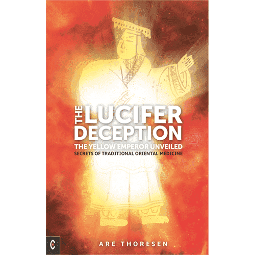 The Lucifer Deception: The Yellow Emperor Unveiled by Are Thoresen